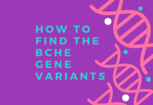 How to Search Raw DNA Data Files for BCHE Variants – The Healing Blossom